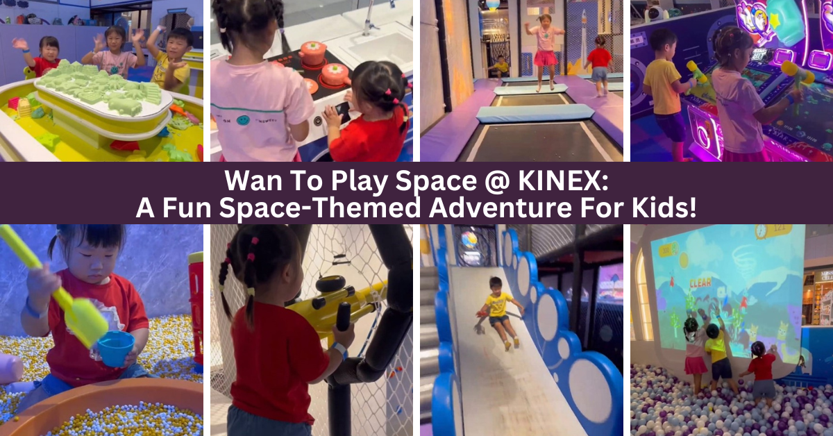 Wan To Play Space @ KINEX: A Fun Space-Themed Adventure for Kids – BYKidO