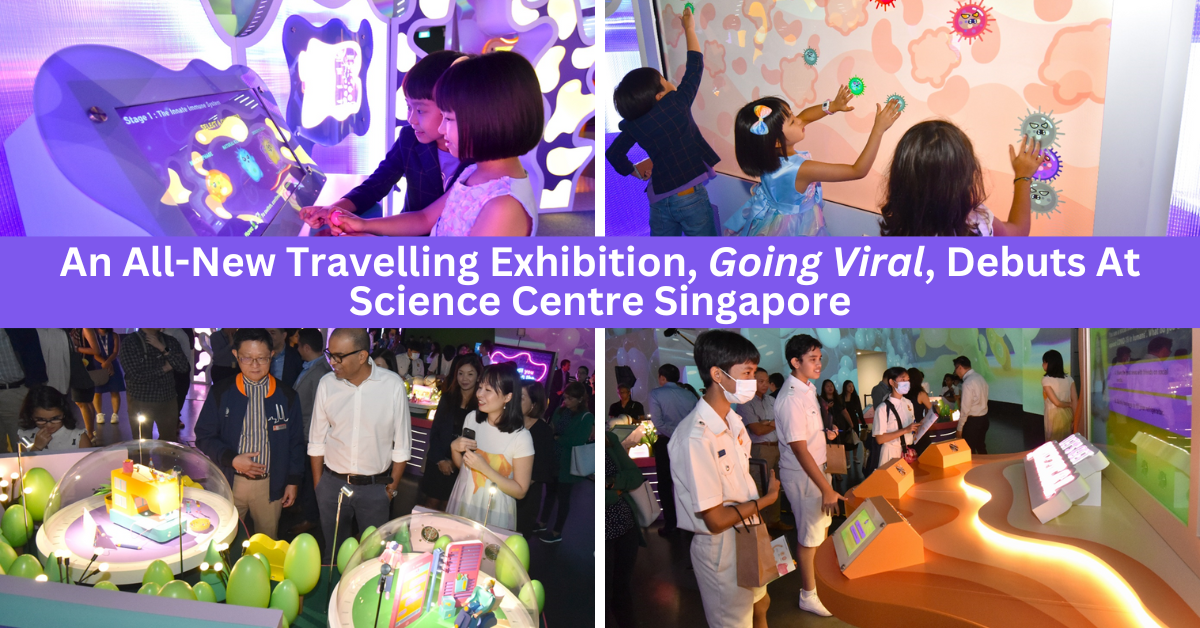 Science Centre Singapore | Going Viral Exhibition – BYKidO