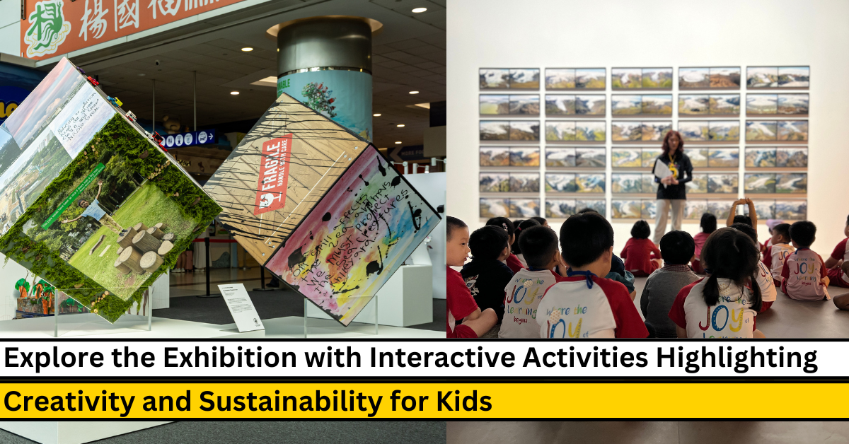 Explore Imaginative and Sustainable Artworks by Children at the Hello ...