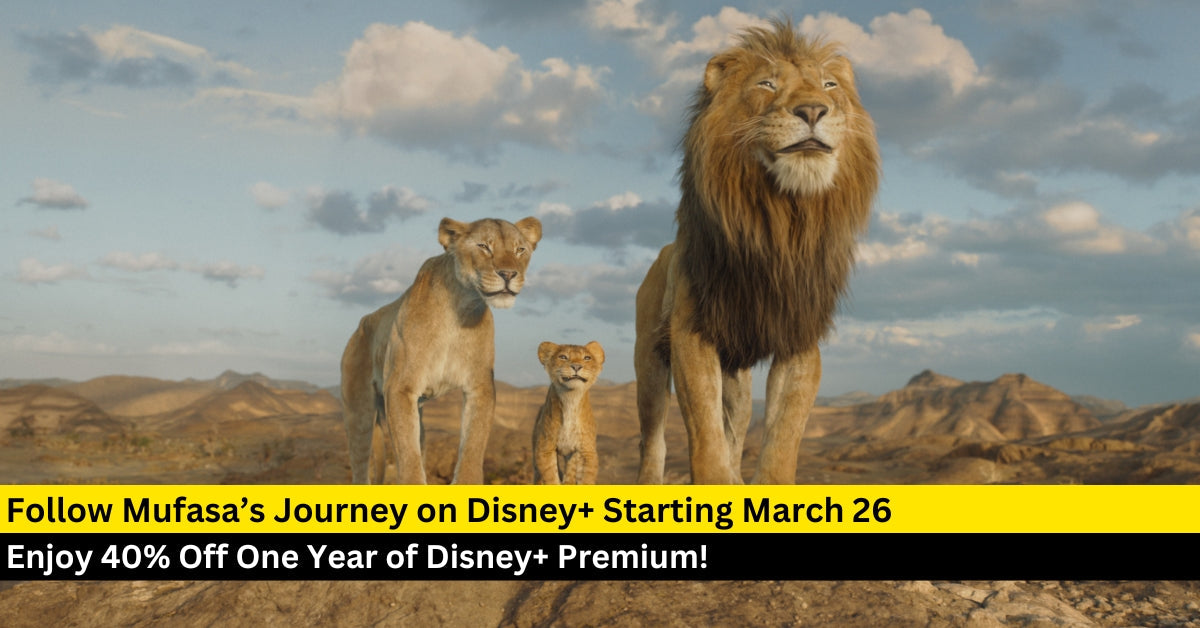 Disney’s Mufasa: The Lion King Roars To Disney+ On 26 March – BYKidO