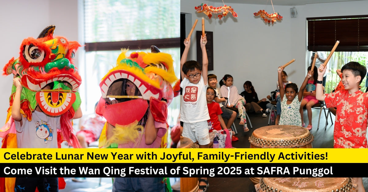 Celebrate Lunar New Year with Wan Qing Festival of Spring 2025 at SAFR ...