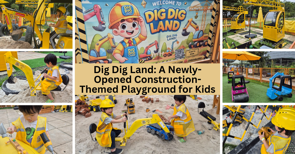 Dig Dig Land: A Newly-Opened Construction-Themed Playground for Kids ...