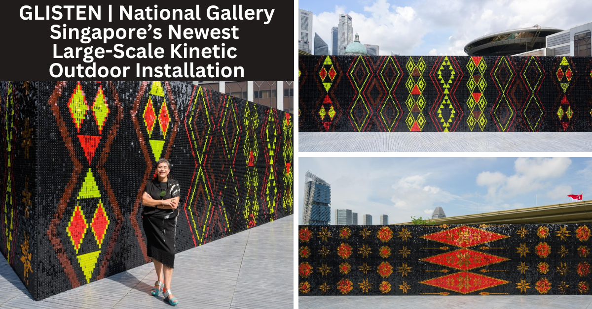 National Gallery Singapore | GLISTEN – BYKidO