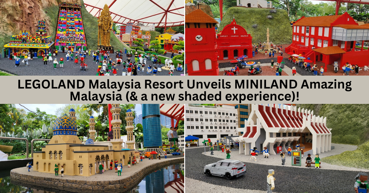 LEGOLAND Malaysia Resort Introduces MINILAND Amazing Malaysia: Experie ...