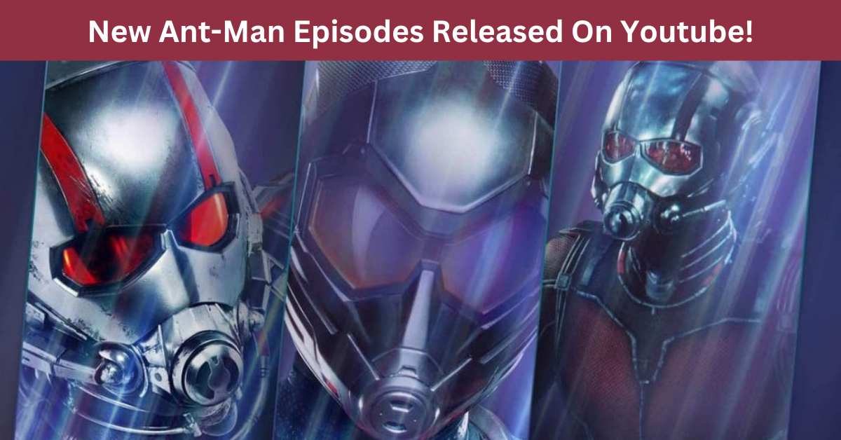 New Ant-Man Episodes Released On Youtube! – BYKidO