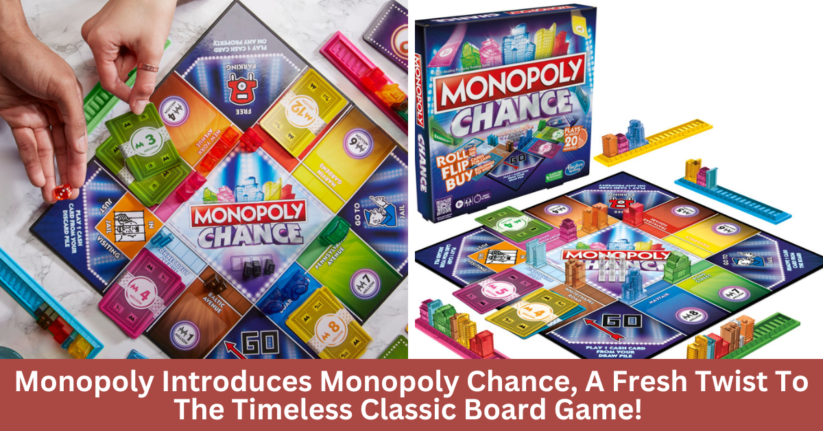 Monopoly Introduces Monopoly Chance – BYKidO